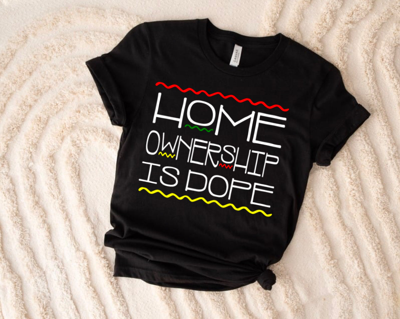 Home Ownership Is Dope T-Shirt – Posh and Pressed Customs